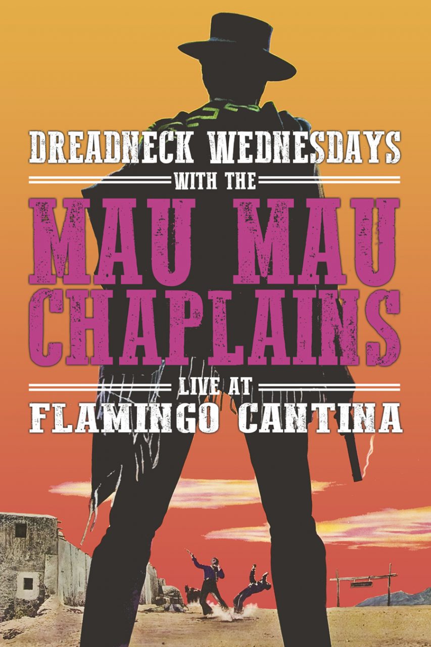 NO COVER: Dreadneck Night with The Mau Mau Chaplains - Flamingo Cantina